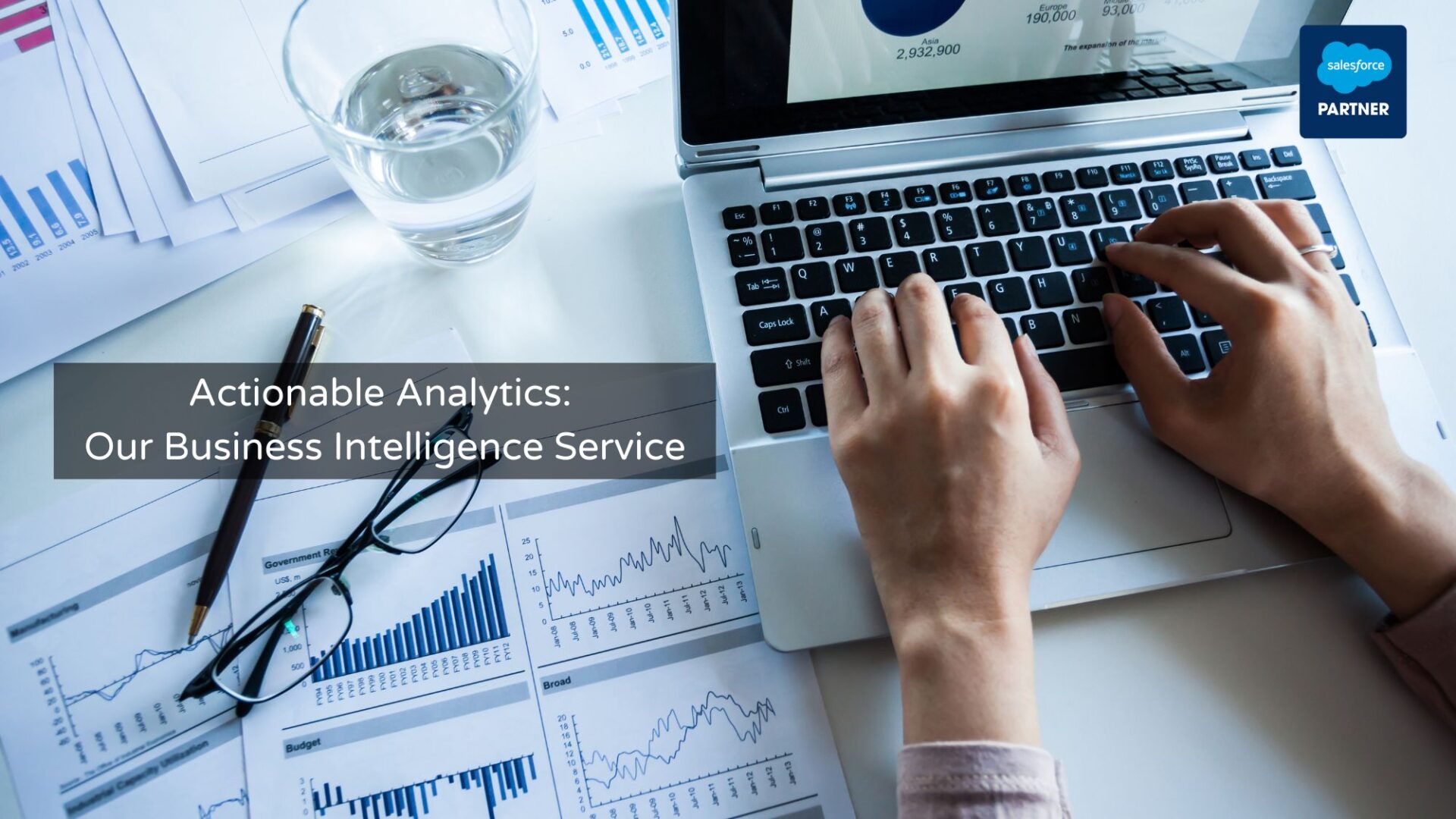 Actionable Analytics: Our Business Intelligence Service - Salesforce ...